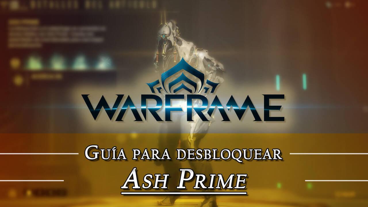 Warframe Ash Prime: cómo conseguirlo, planos, requisitos y estadísticas