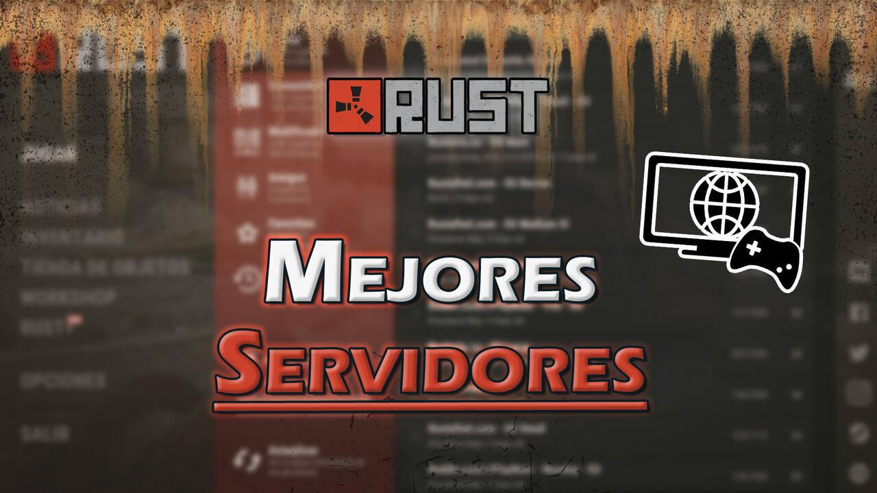 Rust: Los mejores servidores TOP para PvP, novatos y más