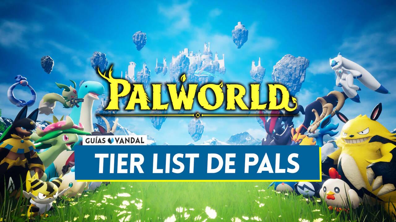Tier List de Palworld: Los mejores Pals para combatir, trabajar y más