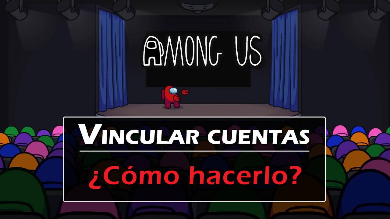 Among Us: ¿Cómo vincular cuentas entre plataformas?