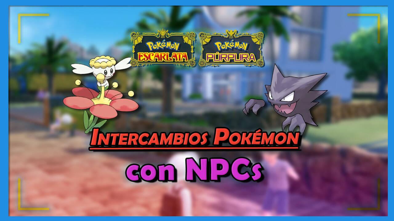 Todos los Pokémon por intercambio con NPCs de Escarlata y Púrpura ...
