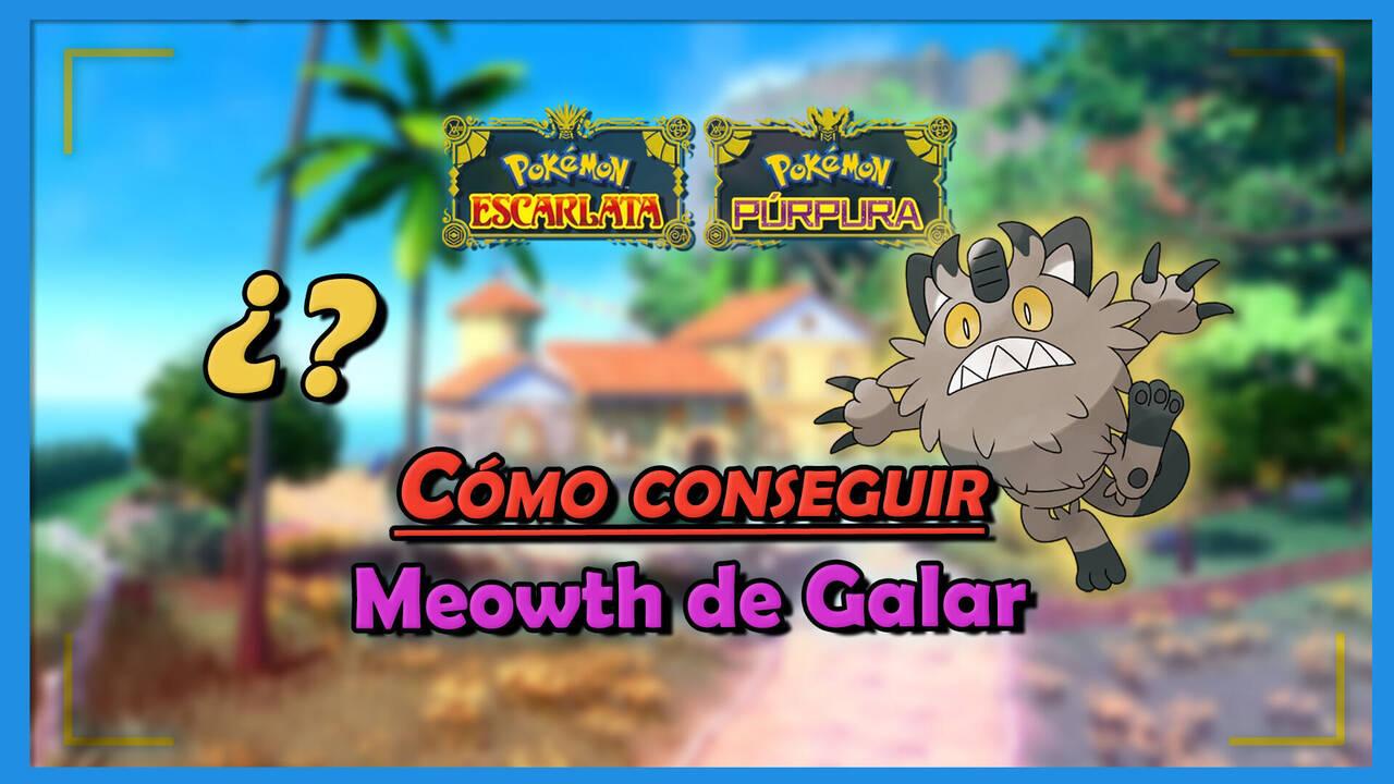 Cómo conseguir a Meowth de Galar de regalo en Pokémon Escarlata y Púrpura