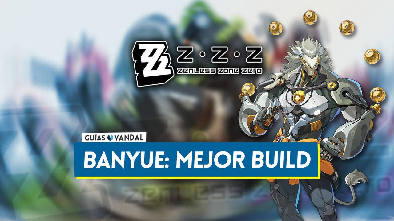 Mejor build de Banyue en Zenless Zone Zero: Amplificadores, equipos y ...