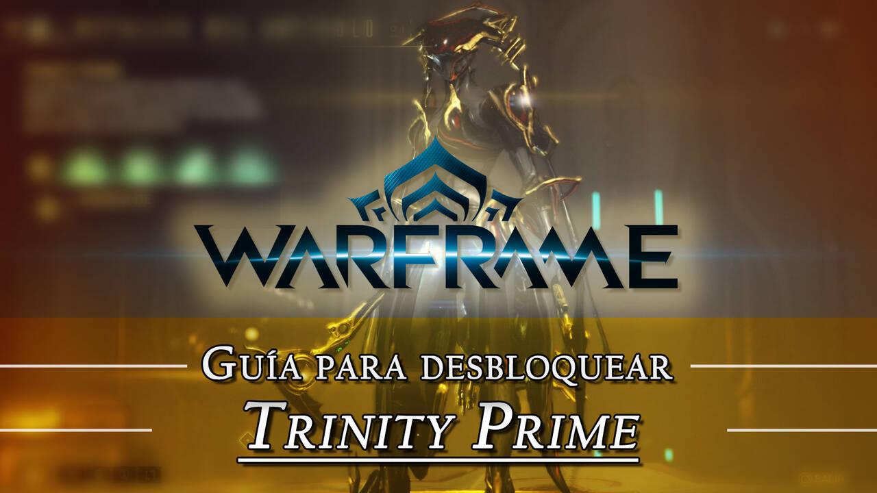 Warframe Trinity Prime: cómo conseguirlo, planos, requisitos y estadísticas