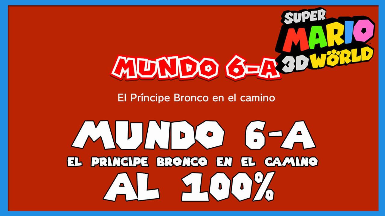Super Mario 3D World: El Príncipe Bronco en el camino al 100%