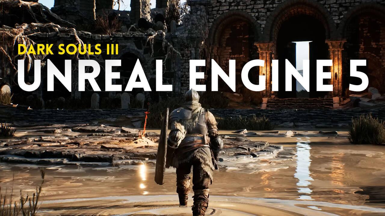 Dark Souls 3 se ve espectacular en esta remasterización fan en Unreal Engine 5 - Vandal