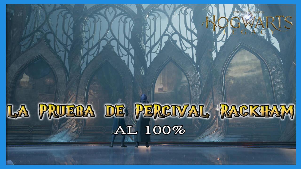 La prueba de Percival Rackham al 100% en Hogwarts Legacy