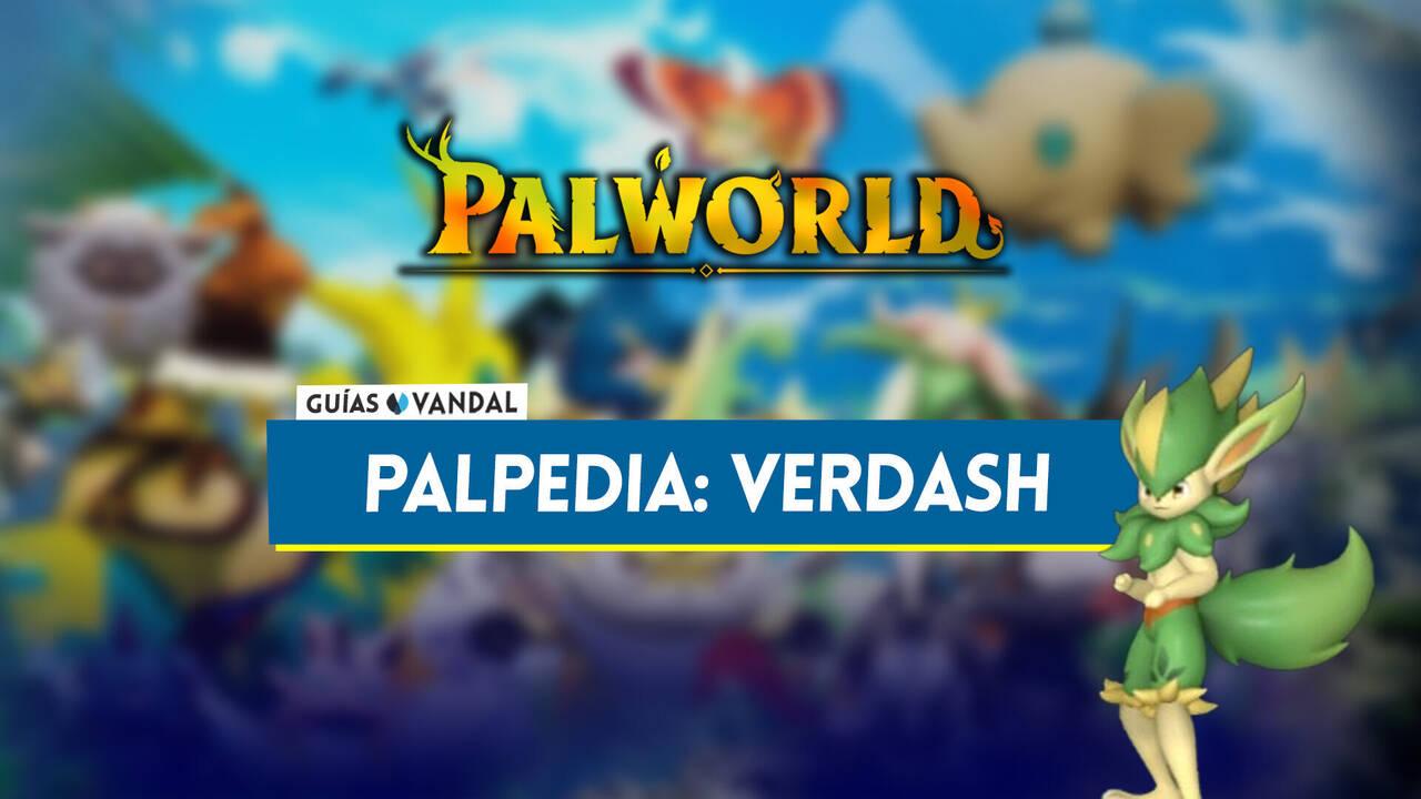 Verdash en Palworld: Localización, cómo conseguirlo, habilidades ...