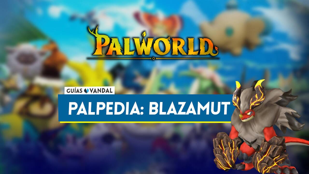 Blazamut en Palworld: Localización, cómo conseguirlo, habilidades ...