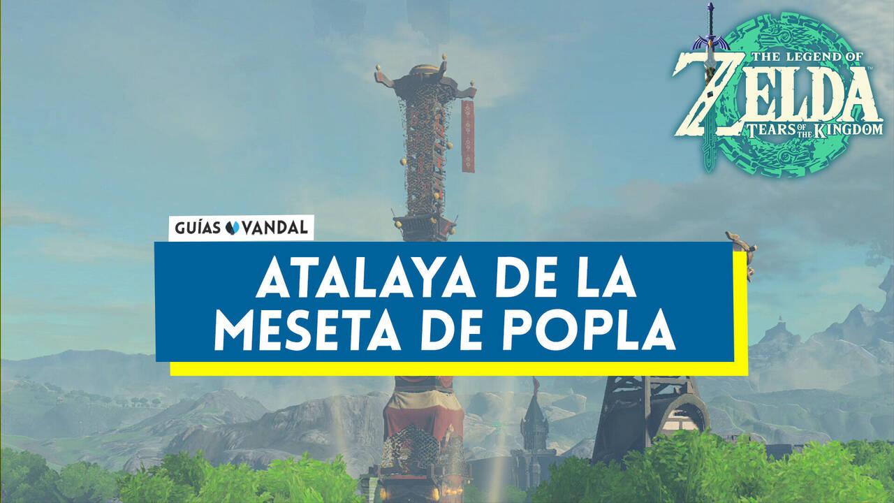 Atalaya de la meseta de Popla en Zelda: Tears of the Kingdom