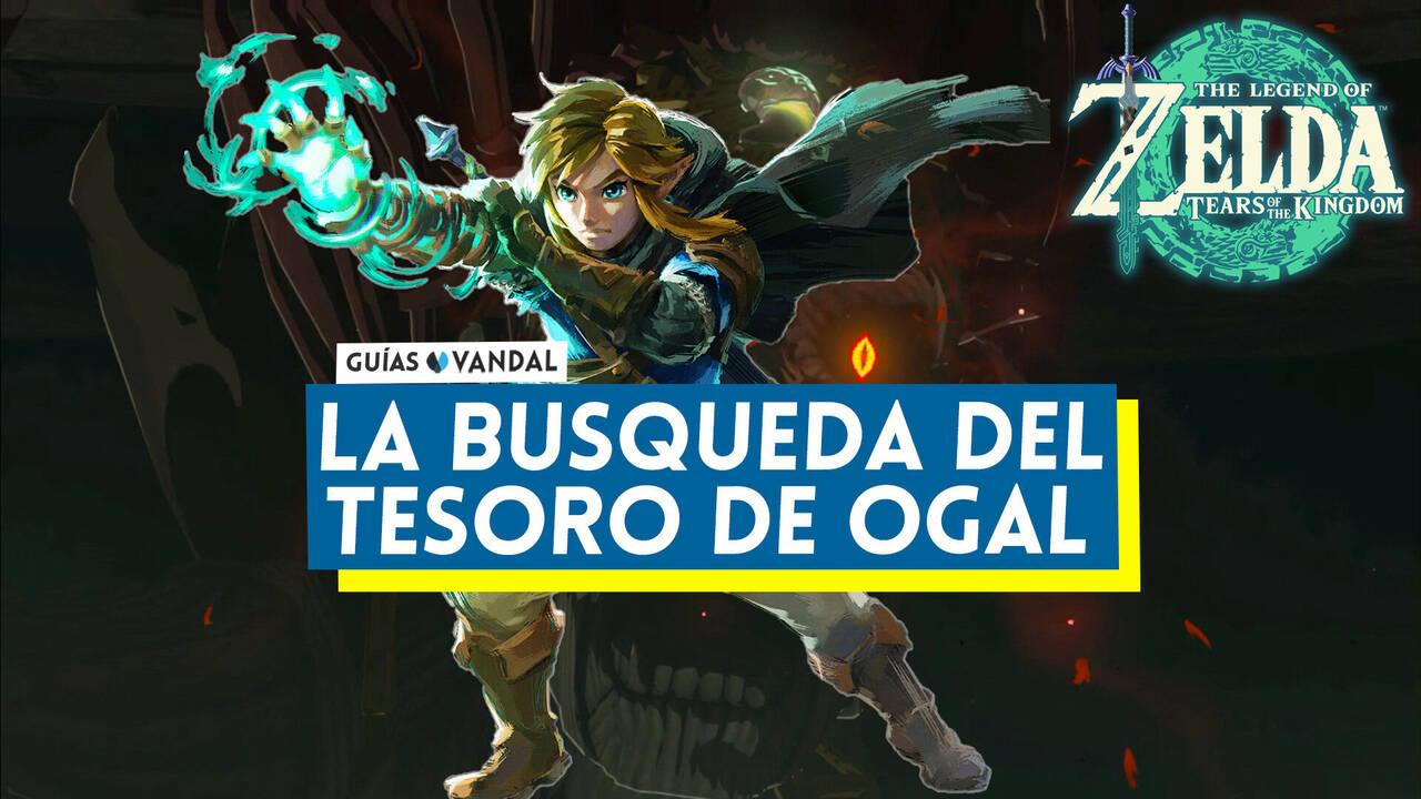 La búsqueda del tesoro de Ogal en Zelda: Tears of the Kingdom