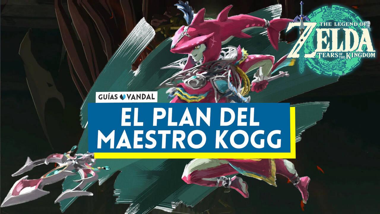 El plan del maestro Kogg en Zelda: Tears of the Kingdom