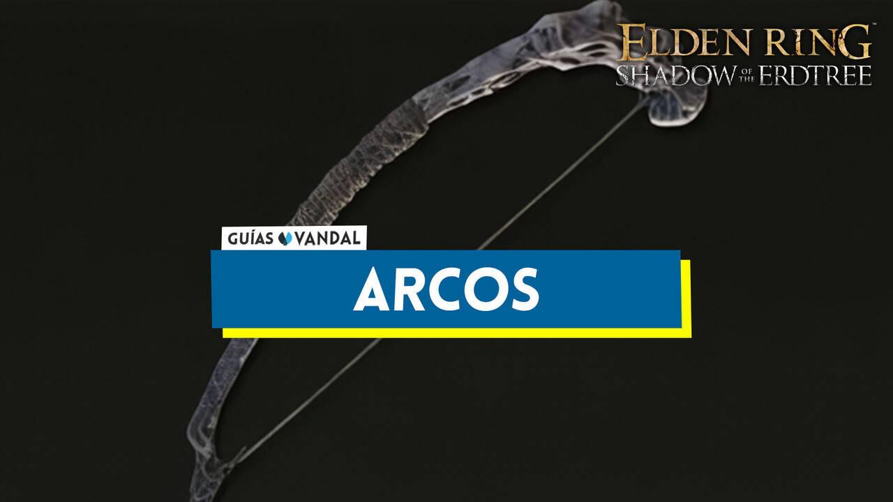 Todos los arcos y cómo conseguirlos en Elden Ring: Shadow of the Erdtree