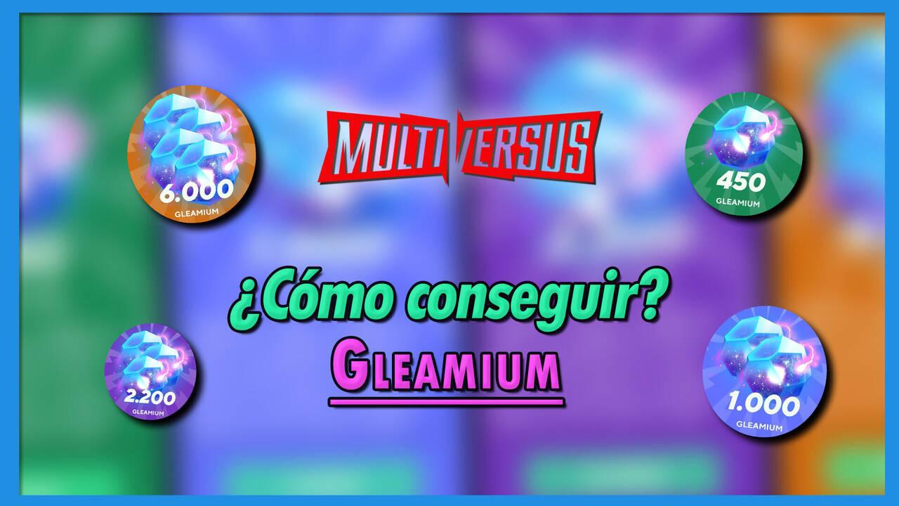 MultiVersus: Cómo conseguir Gleamium gratis o pagando - TODOS los métodos