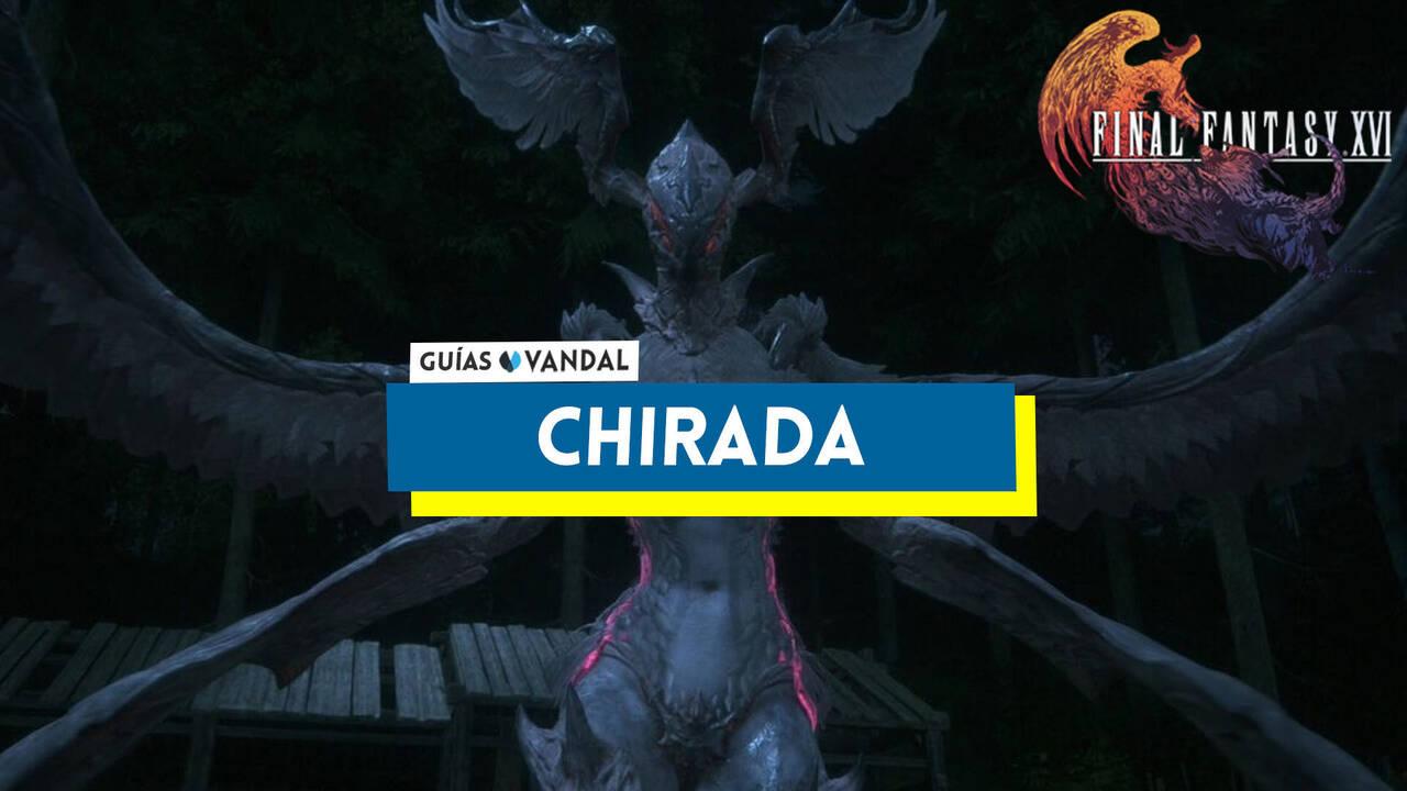 Chirada: ataques y cómo derrotarla en Final Fantasy XVI