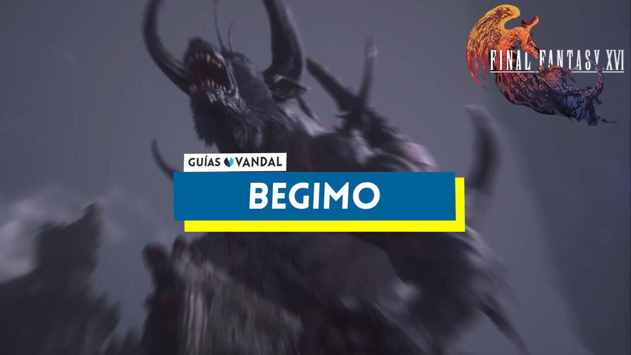 Bégimo: ataques y cómo derrotarlo en Final Fantasy XVI