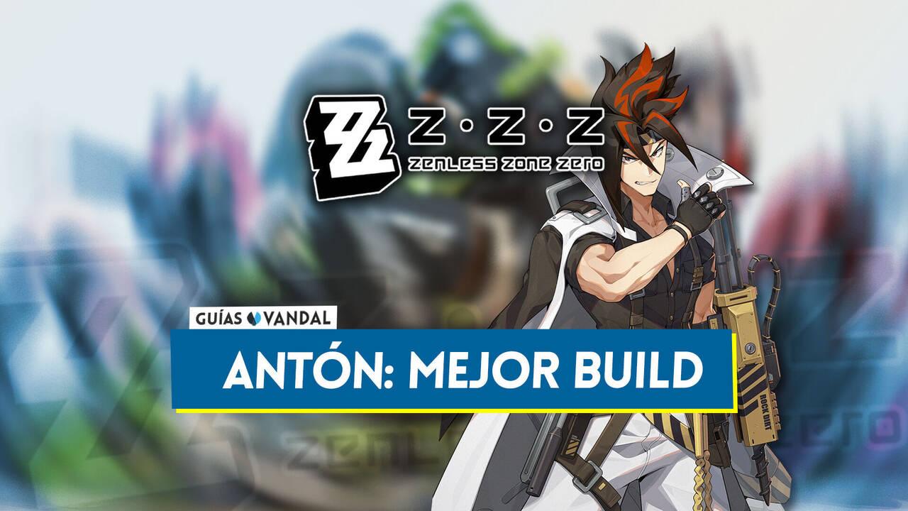 Mejor build de Antón en Zenless Zone Zero: Amplificadores, equipos y ...