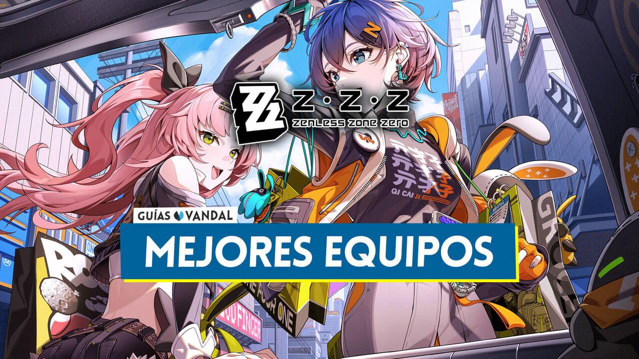 Zenless Zone Zero: Mejores equipos y composiciones para tu build