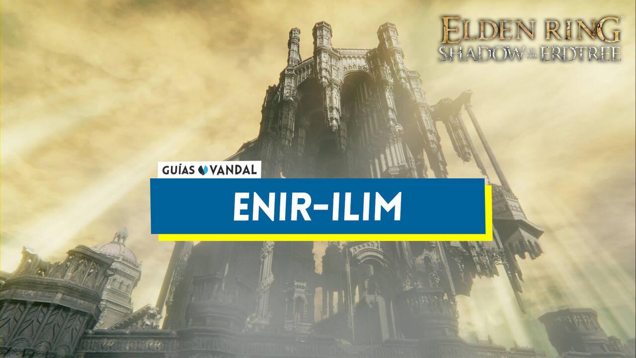 Enir-Ilim al 100% en Elden Ring: Shadow of the Erdtree