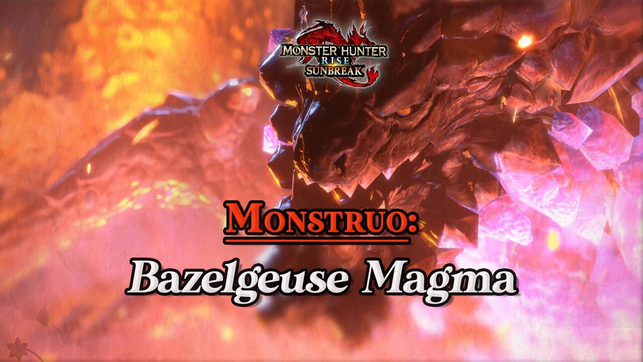 Bazelgeuse Magma en Monster Hunter Rise: Cómo cazarlo y recompensas