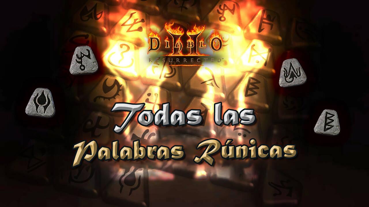 Diablo 2 Resurrected: TODAS las palabras rúnicas, cómo crearlas y sus bonos