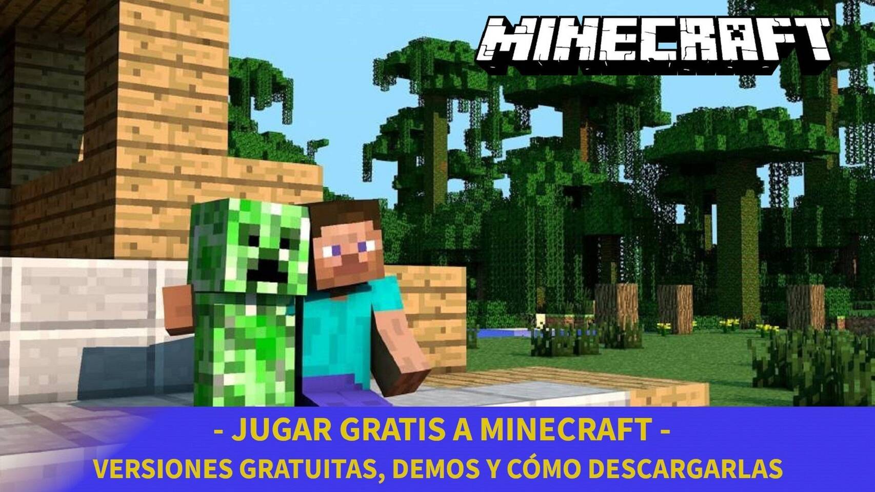 Minecraft: Cómo descargar gratis y probar el juego