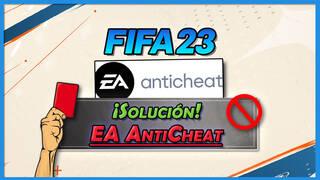 EA AntiCheat en FIFA 23: Cómo solucionar el error rápido y fácil en PC