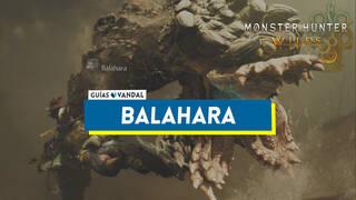 Balahara en Monster Hunter Wilds: Cómo derrotarlo y recompensas