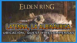 Latenna, la albináurica en Elden Ring: Localización, quest y recompensas