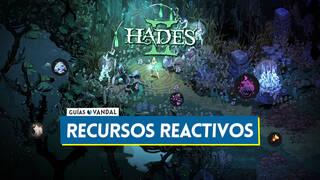 Recursos reactivos de Hades 2: TODOS los materiales y cómo conseguirlos