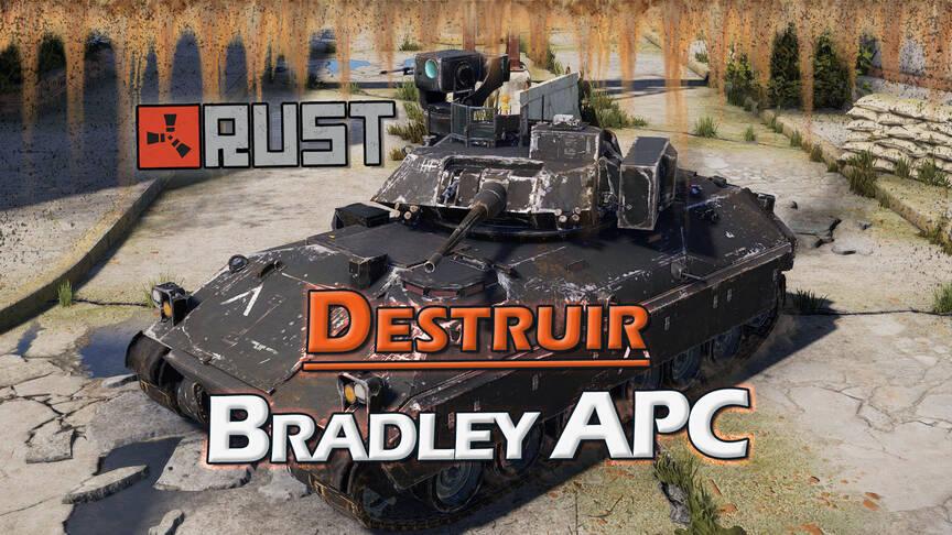 Rust: Cómo destruir el tanque Bradley APC y recompensas de botín