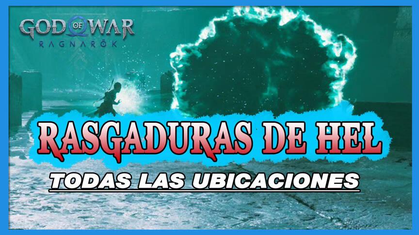 God of War Ragnarok: TODAS las rasgaduras de Hel y ubicación