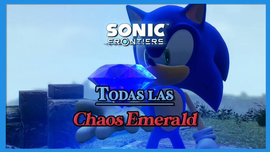 Sonic Frontiers: TODAS las Chaos Emeralds y cómo conseguirlas