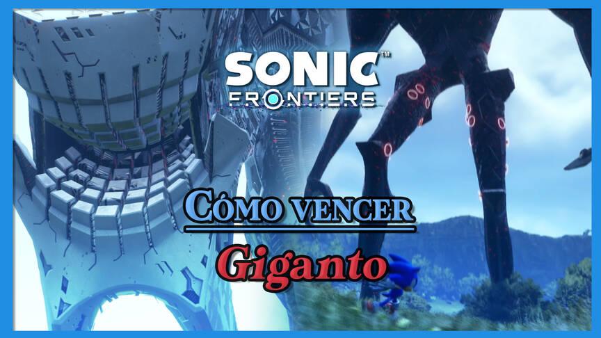 Giganto en Sonic Frontiers: ¿Cómo derrotarlo? Consejos y estrategia