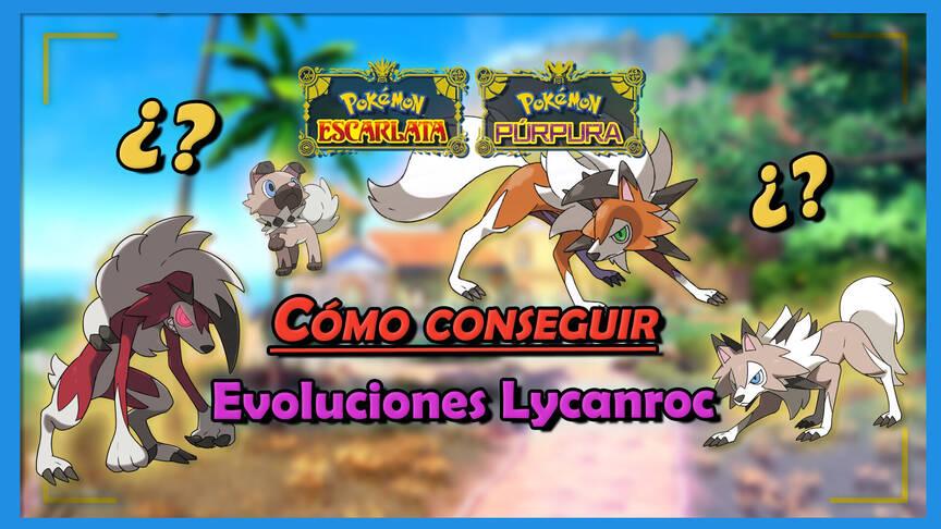 Pokémon Escarlata y Púrpura: Evolucionar a Rockruff en las formas de ...