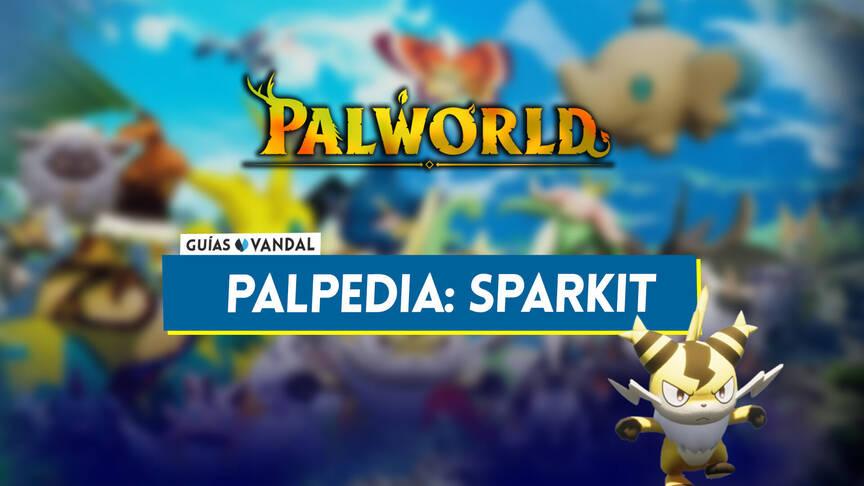 Sparkit en Palworld: Localización, cómo conseguirlo, habilidades ...