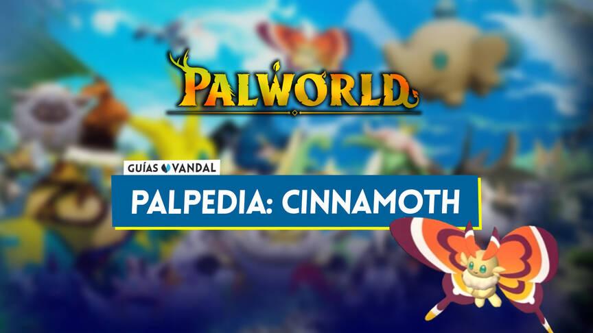 Cinnamoth en Palworld: Localización, cómo conseguirlo, habilidades ...