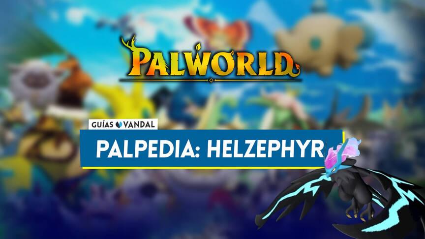Helzephyr en Palworld: Localización, cómo conseguirlo, habilidades ...