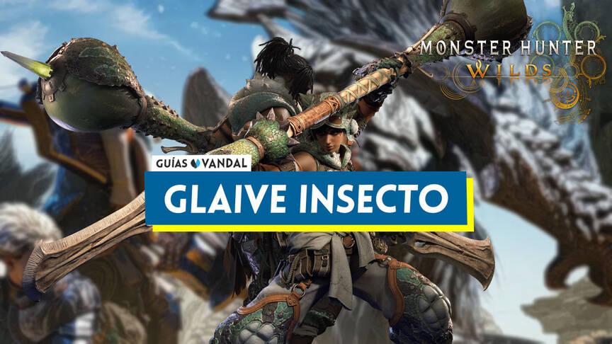 Monster Hunter Wilds: Cómo usar el Glaive insecto y movimientos