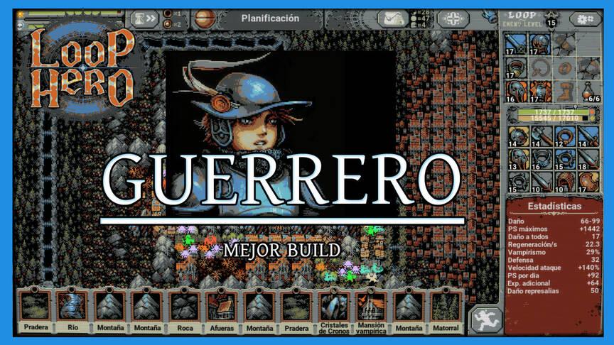 Loop Hero: mejor build para el Guerrero