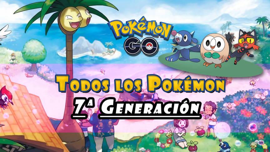 Pokémon Go: TODOS los Pokémon de Alola (7ª GEN) y cómo conseguirlos