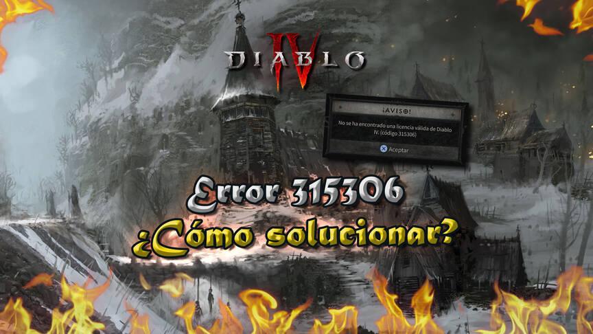 Error de licencia 315306 en Diablo 4: ¿Cómo solucionarlo y qué es?