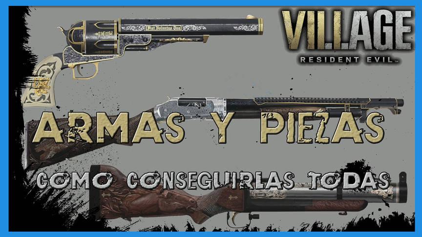 Resident Evil 8 Village: todas las armas y cómo conseguirlas
