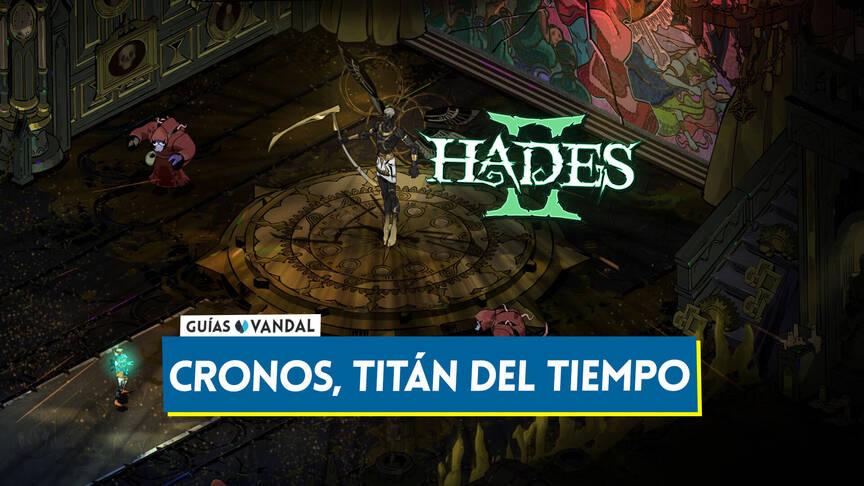 Cronos en Hades 2: Cómo derrotarlo, consejos y trucos