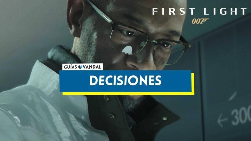 007 First Light: decisiones y cómo afectan al juego