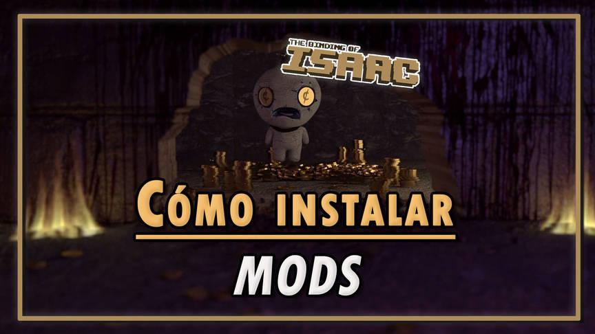 The Binding of Isaac: ¿Cómo instalar mods fácilmente?