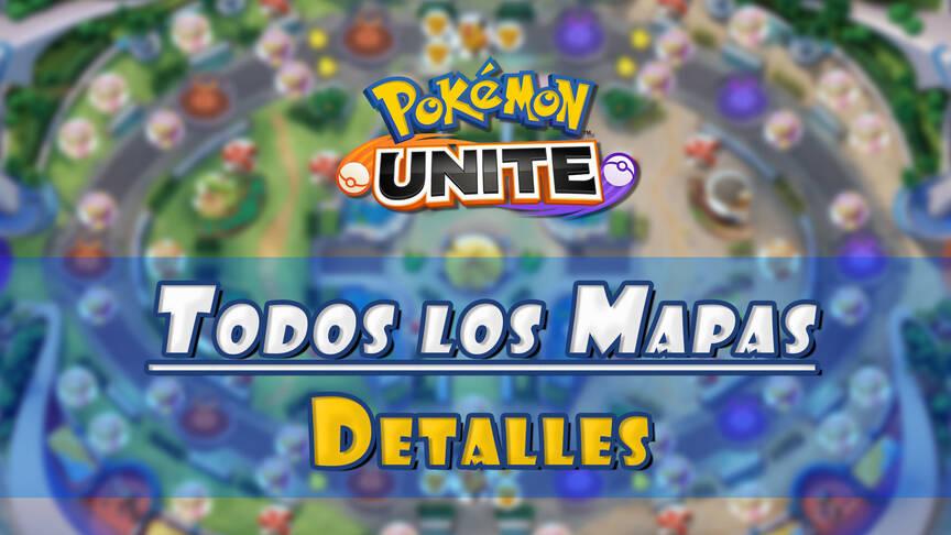 Mapas de Pokémon Unite: Zonas de combate, características y detalles