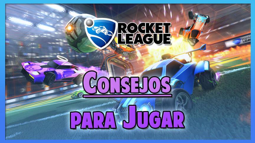 Rocket League Los Mejores Consejos Y Trucos Para Aprender A Jugar Y