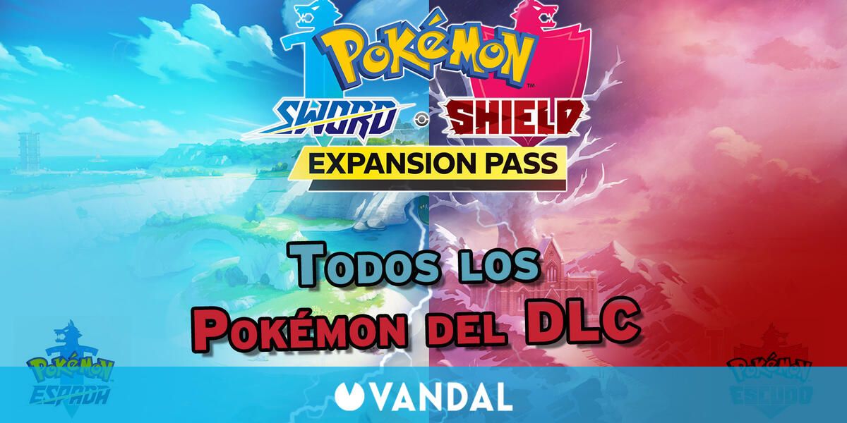 Todos los Pokémon (nuevos y antiguos) que añaden los DLC de Espada y Escudo