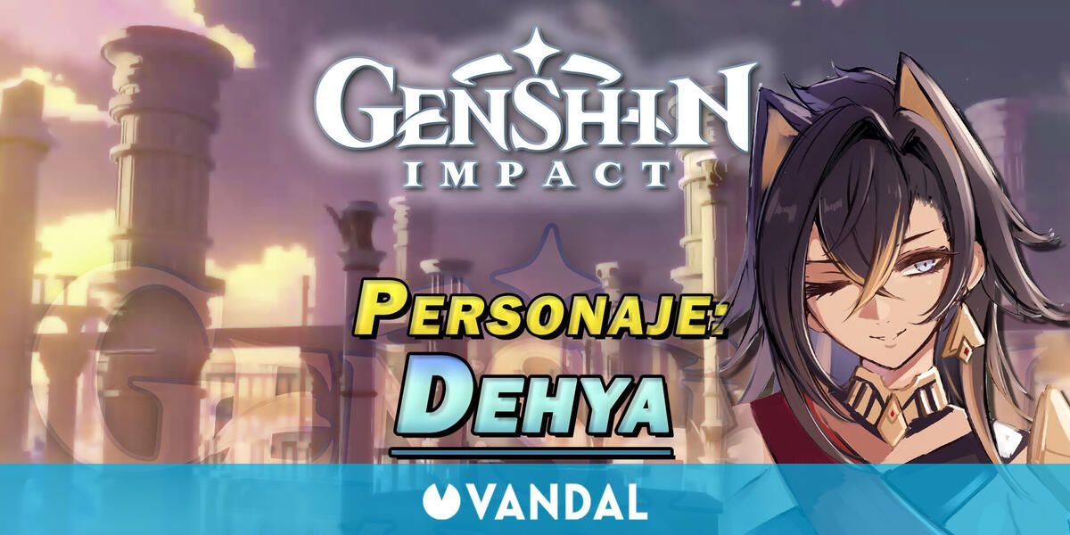 Dehya en Genshin Impact: Cómo conseguirla y habilidades